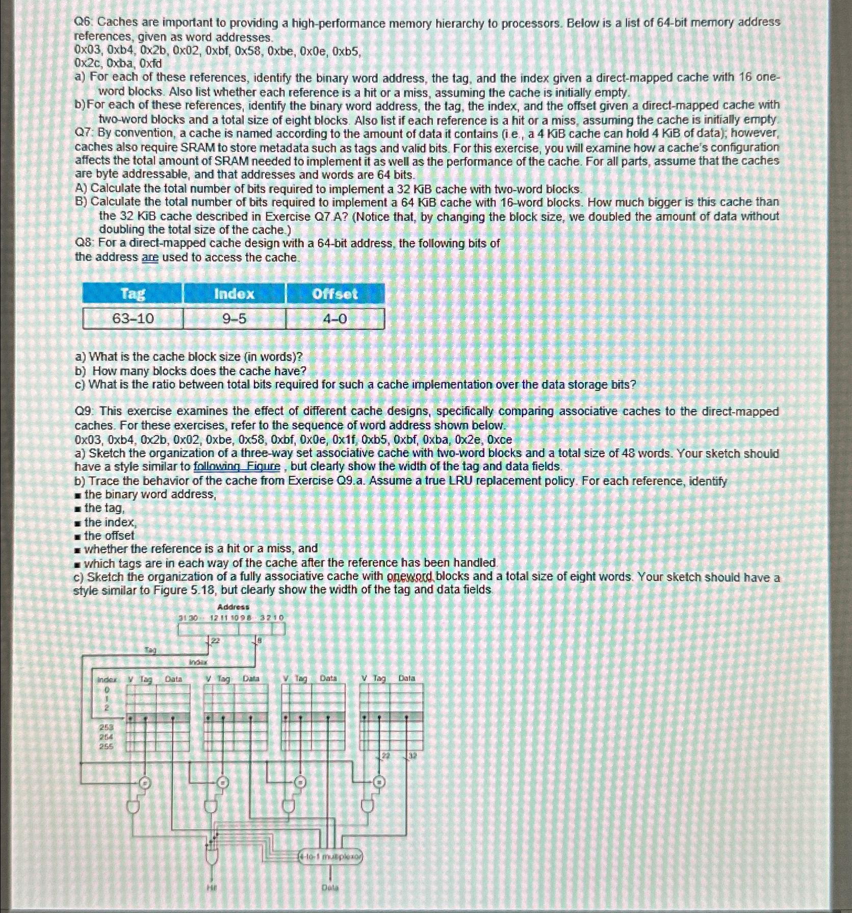 Solved Q6. ﻿Caches are important to providing a | Chegg.com