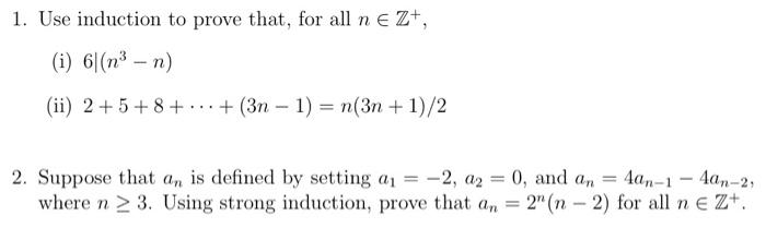 Solved 1. Use induction to prove that, for all n∈Z+, (i) | Chegg.com