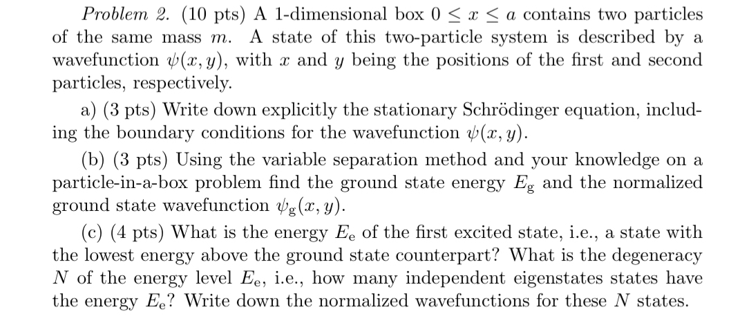 Problem 2. (10 ﻿pts) ﻿A 1-dimensional box 0≤x≤a | Chegg.com