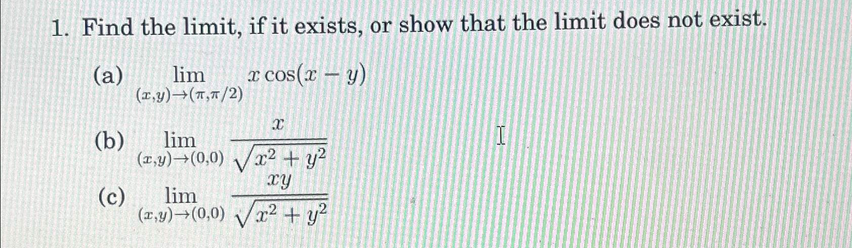 Solved Find the limit, ﻿if it exists, or show that the limit | Chegg.com