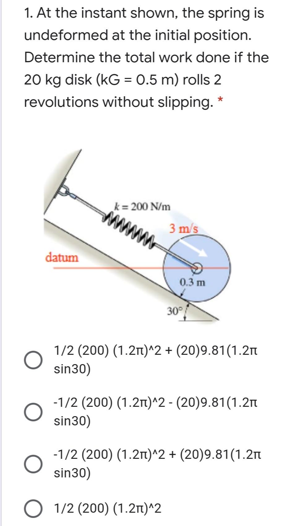 Solved 1. At the instant shown, the spring is undeformed at | Chegg.com