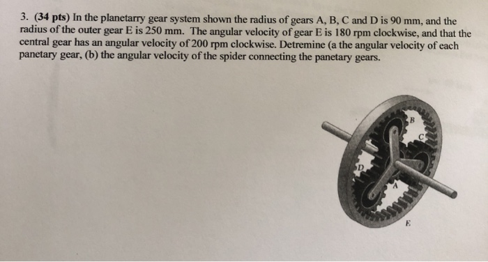 Solved 3. (34 pts) In the planetarry gear system shown the | Chegg.com