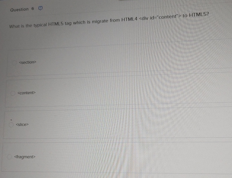 Solved Question 6What is the typical HTML 5 ﻿tag which is | Chegg.com