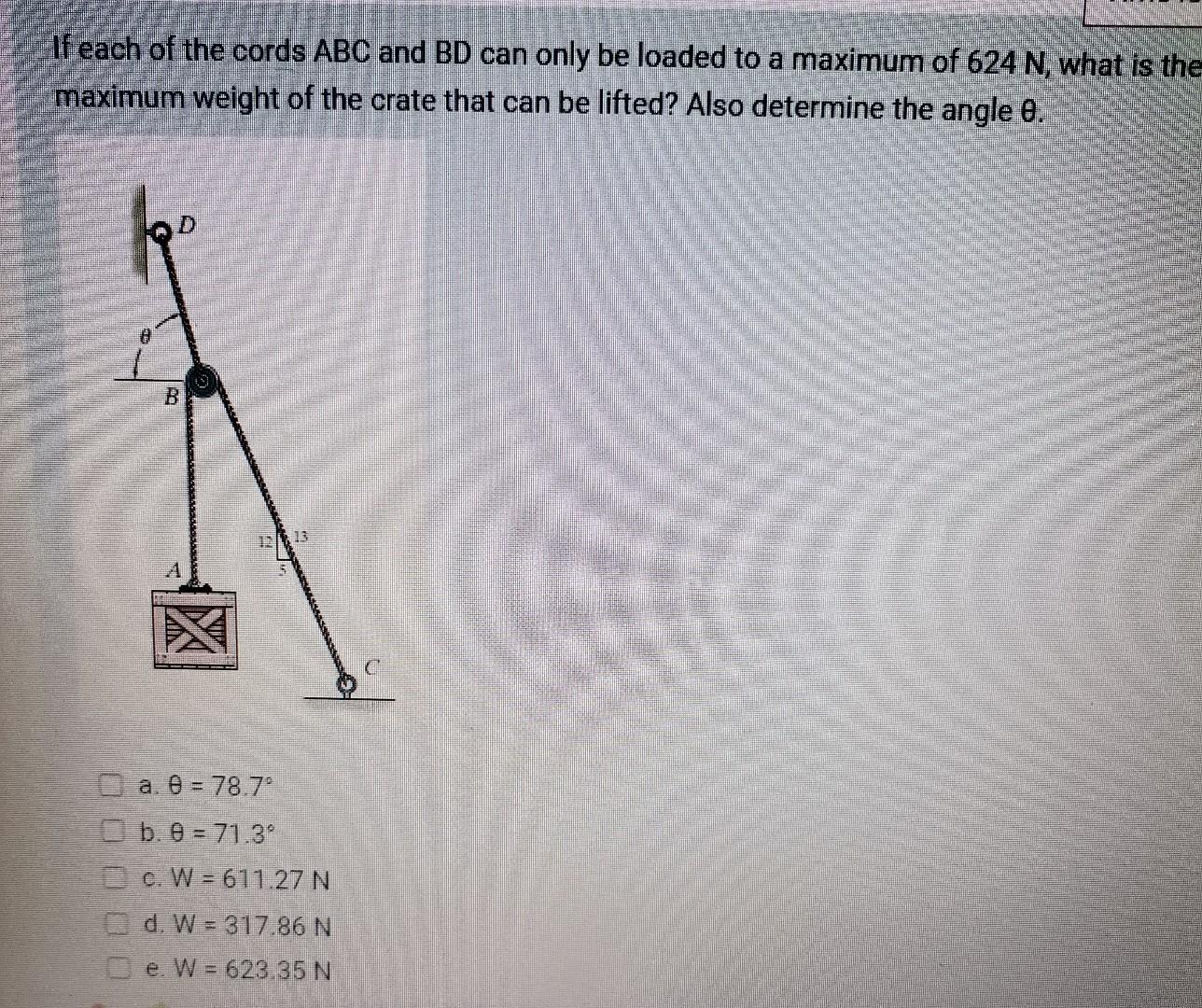 Solved If each of the cords ABC and BD can only be loaded to | Chegg.com