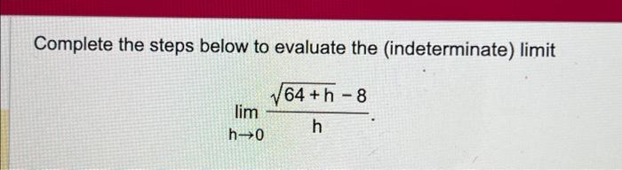 Solved Complete the steps below to evaluate the | Chegg.com