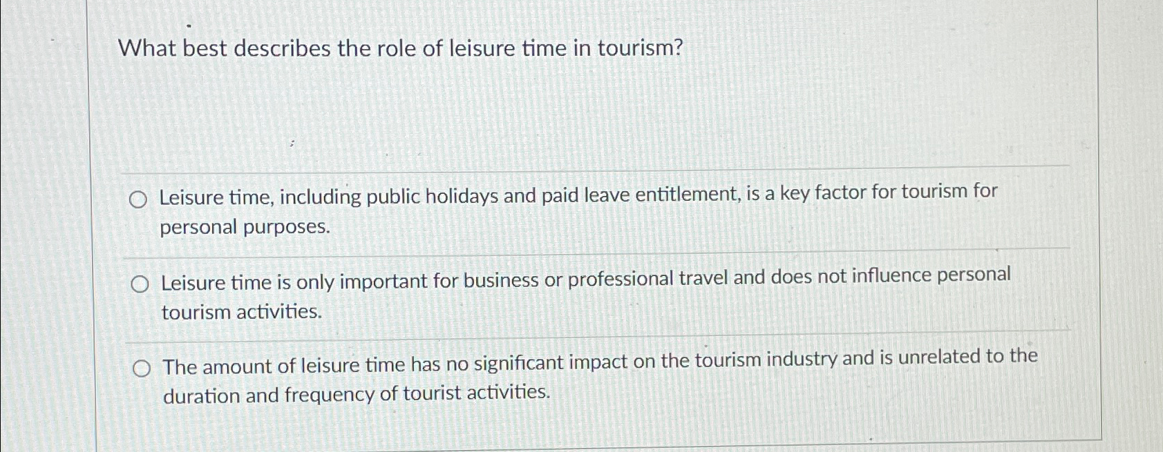 Solved What best describes the role of leisure time in | Chegg.com