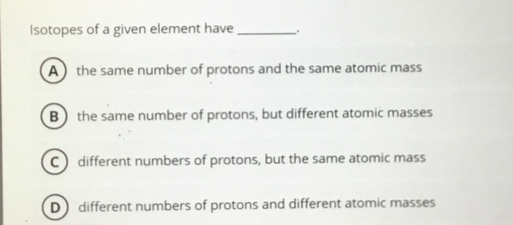Solved Isotopes of a given element havethe same number of | Chegg.com
