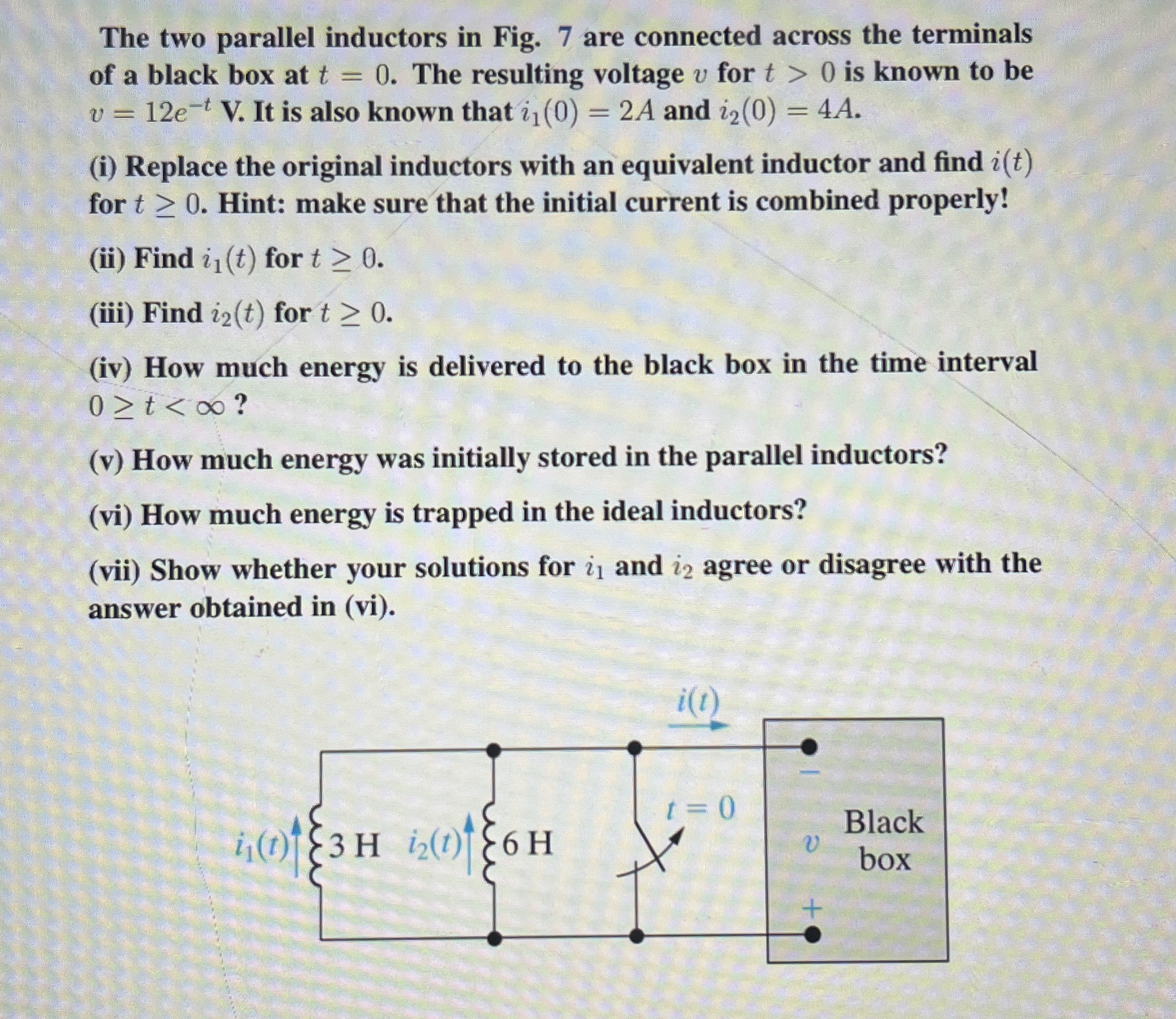 Solved The two parallel inductors in Fig. 7 ﻿are connected | Chegg.com