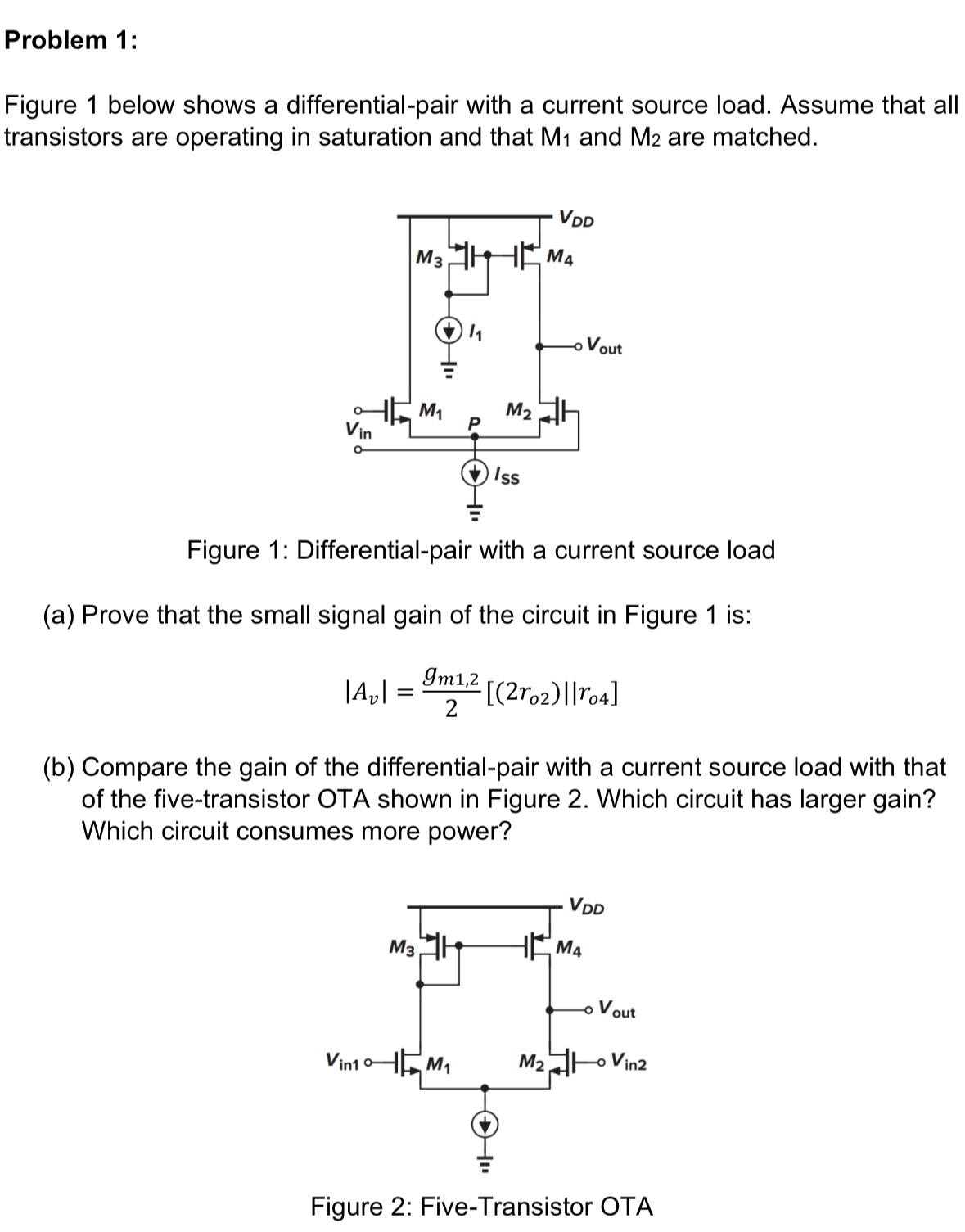 Solved Problem 1:Figure 1 ﻿below shows a differential-pair | Chegg.com