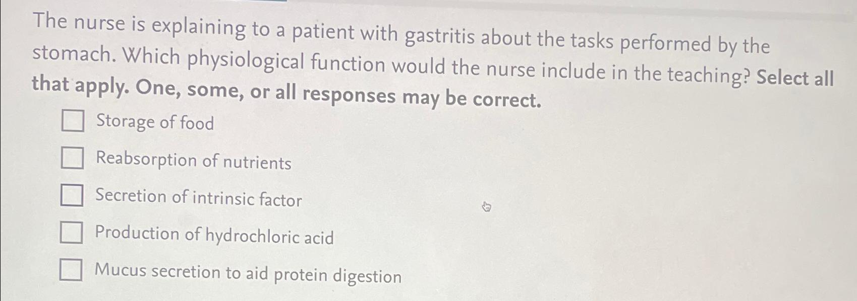 Solved The nurse is explaining to a patient with gastritis | Chegg.com