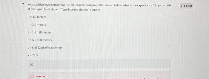 Solved 7. A capacitive level sensor has the dimensions and | Chegg.com