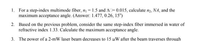 Solved 1. For a step-index multimode fiber, ni = 1.5 and An= | Chegg.com