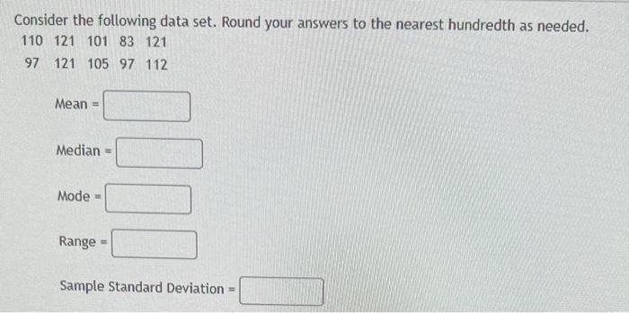 Solved Consider the following data set. Round your answers | Chegg.com