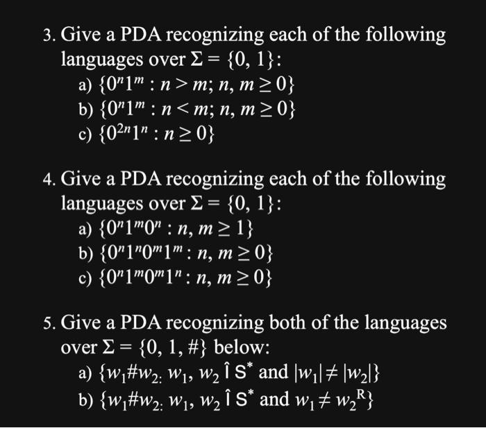 Solved 3. Give a PDA recognizing each of the following | Chegg.com