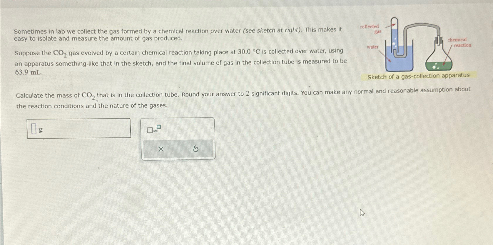 Solved Sometimes in lab we collect the gas formed by a | Chegg.com