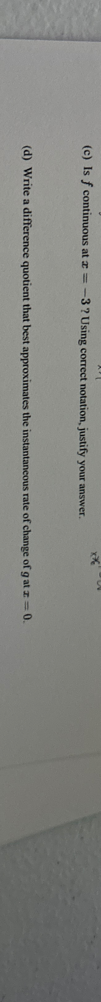 (c) ﻿Is f ﻿continuous at x=-3 ? ﻿Using correct | Chegg.com