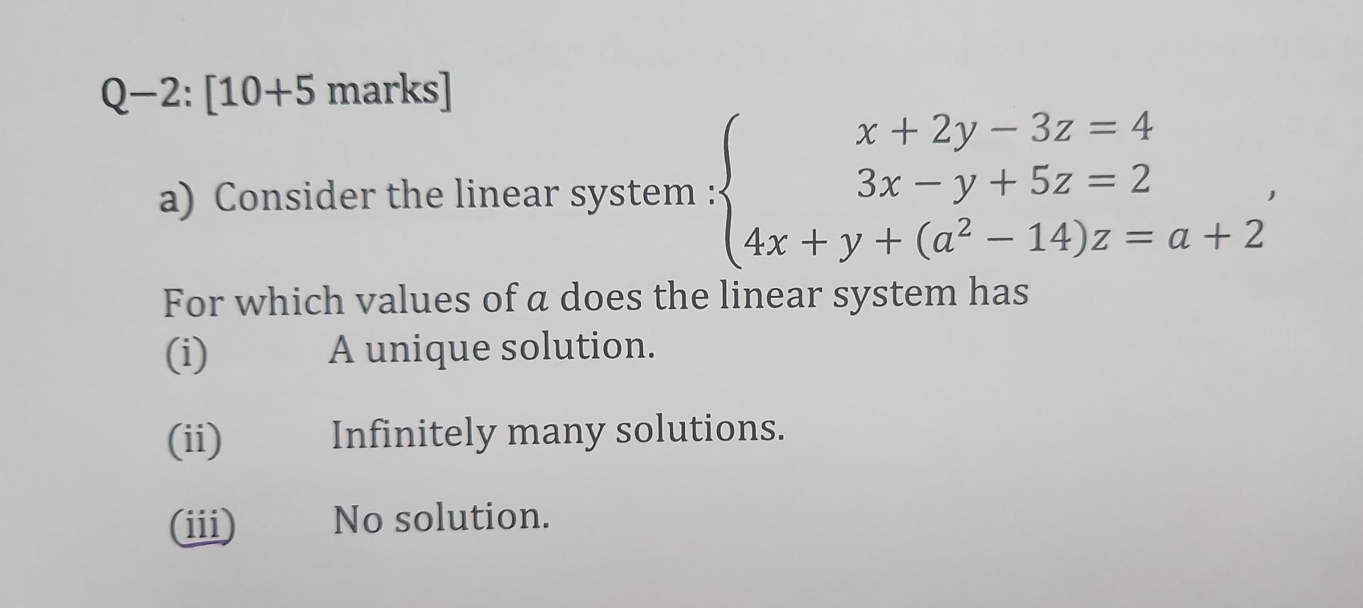 Solved 2-2: [10+5 marks] a) Consider the linear system: | Chegg.com