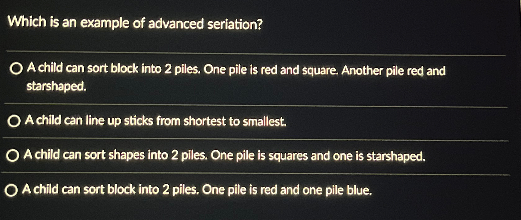 Solved Which is an example of advanced seriation?A child can | Chegg.com