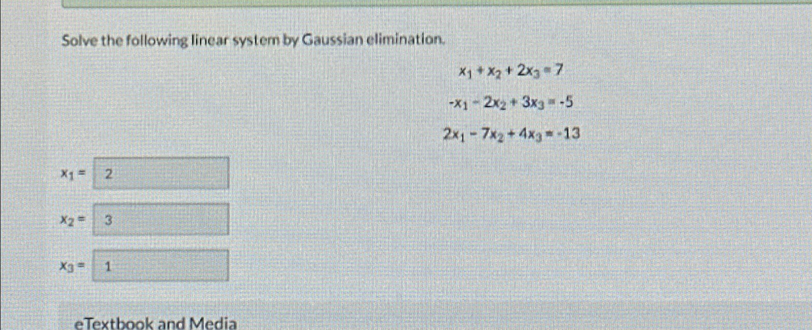 Solved Solve the following linear system by Gaussian | Chegg.com