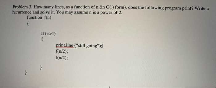 Solved Problem 3. How many lines, as a function of n (in O.) | Chegg.com