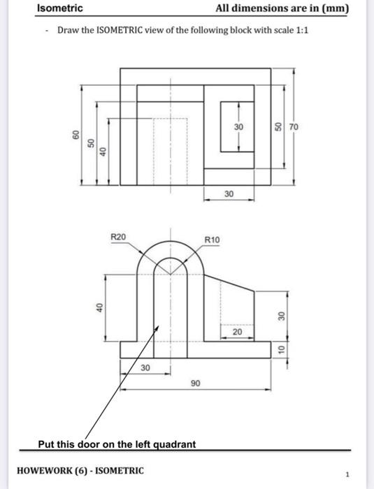 Solved - Draw the ISOMETRIC view of the following block with | Chegg.com