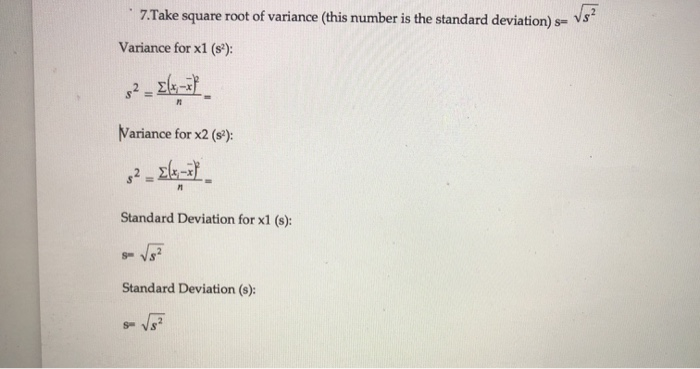 Solved 7. Take square root of variance (this number is the | Chegg.com