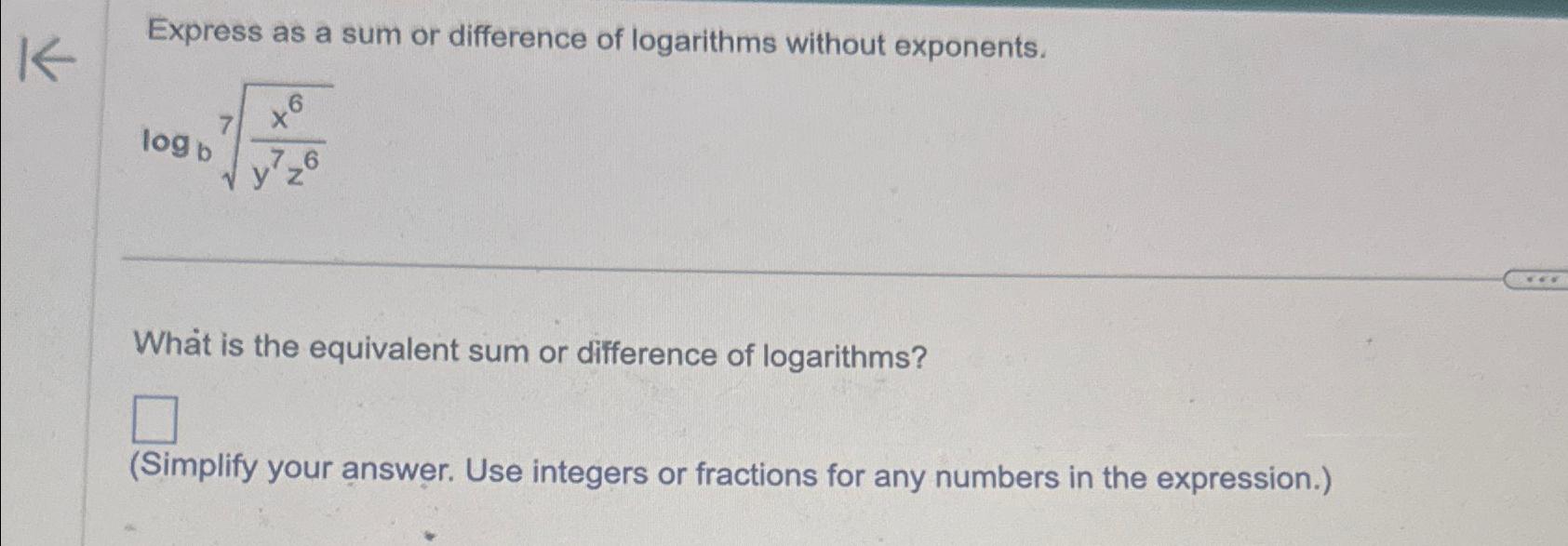 Solved Express as a sum or difference of logarithms without | Chegg.com
