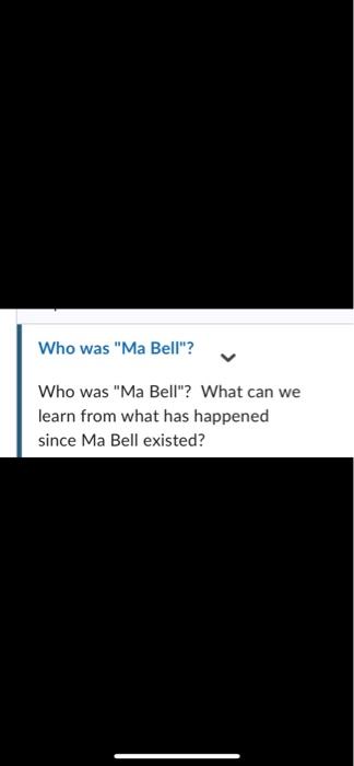 Solved Who was "Ma Bell"? What can we learn from what has | Chegg.com