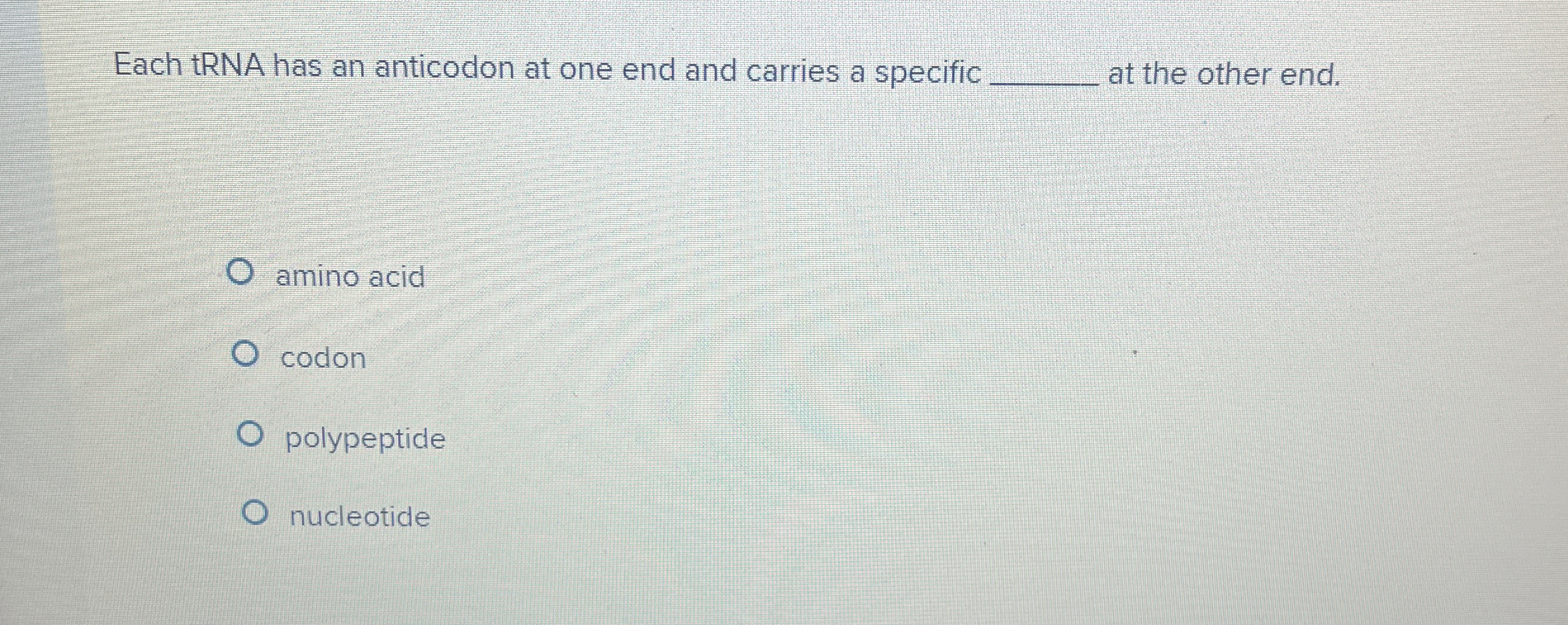 Solved Each tRNA has an anticodon at one end and carries a | Chegg.com