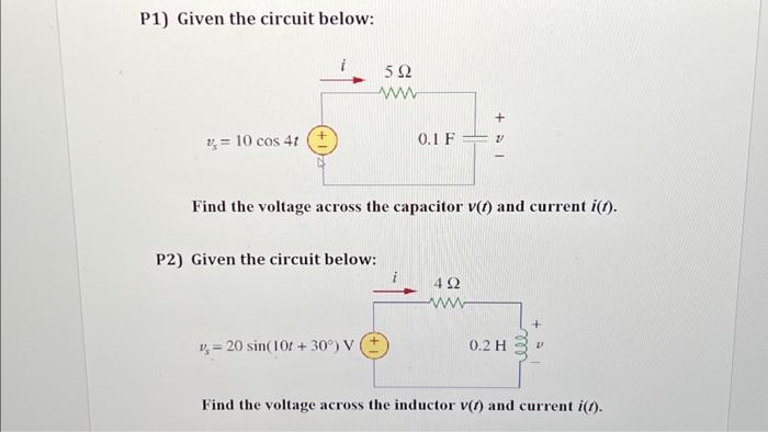 Solved P1) Given the circuit below: Find the voltage across | Chegg.com