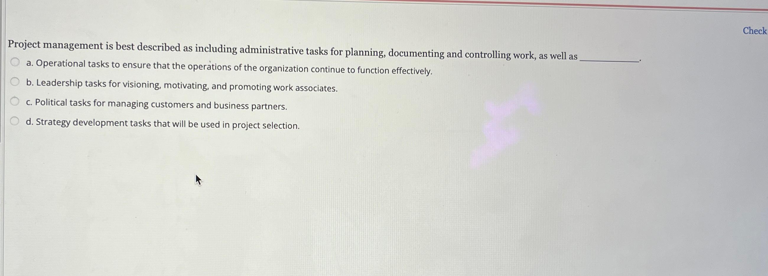 Solved Project management is best described as including | Chegg.com