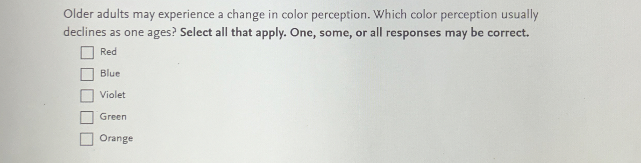 Solved Older adults may experience a change in color | Chegg.com