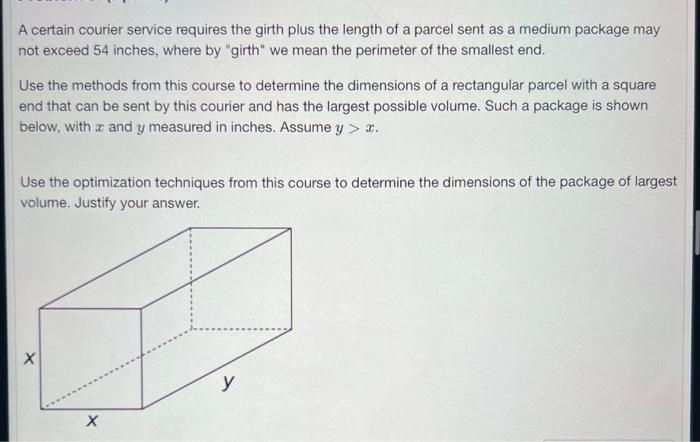 Solved A certain courier service requires the girth plus the | Chegg.com