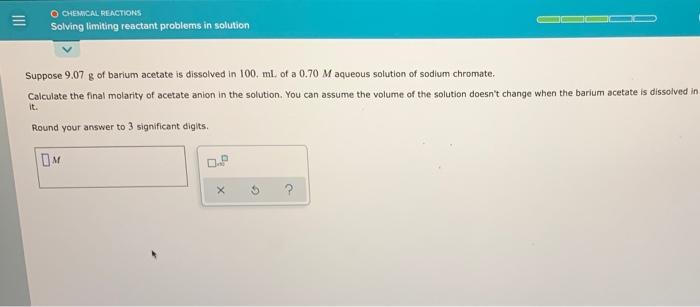 Solved O CHEMICAL REACTIONS Solving limiting reactant | Chegg.com