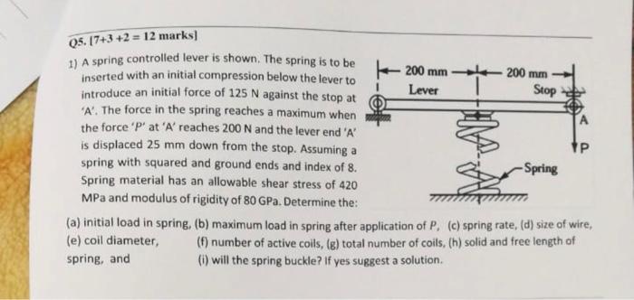 Solved Q5. [7+3 +2 = 12 marks] 1) A spring controlled lever | Chegg.com