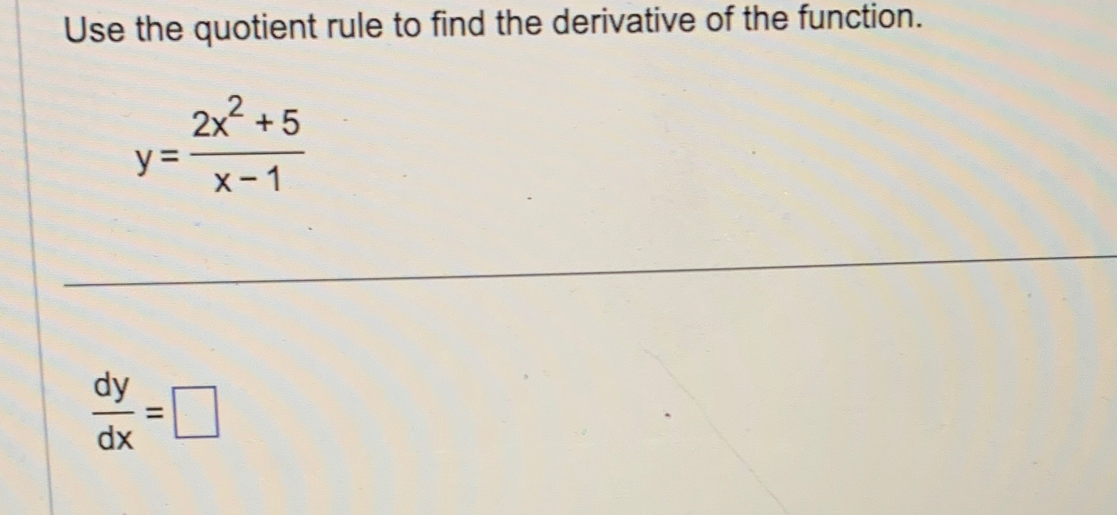 Solved Use the quotient rule to find the derivative of the | Chegg.com