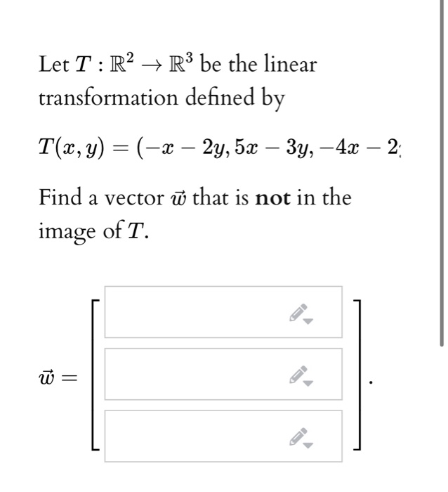 Solved Let T : R2 + R3 be the linear transformation defined | Chegg.com
