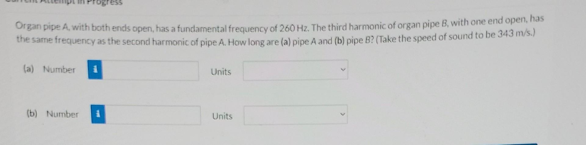 Solved Organ pipe A, with both ends open, has a fundamental | Chegg.com