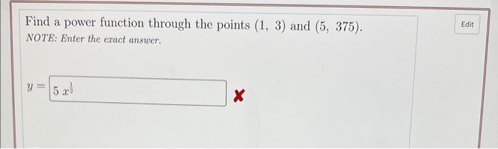 Solved Find a power function through the points (1,3) and | Chegg.com