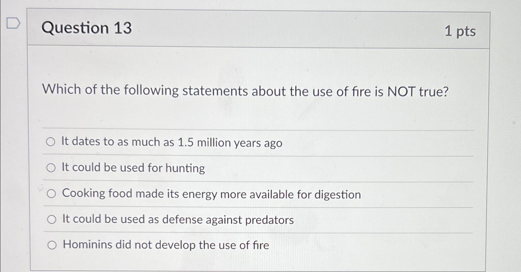 Solved Question 131ptsWhich of the following statements | Chegg.com