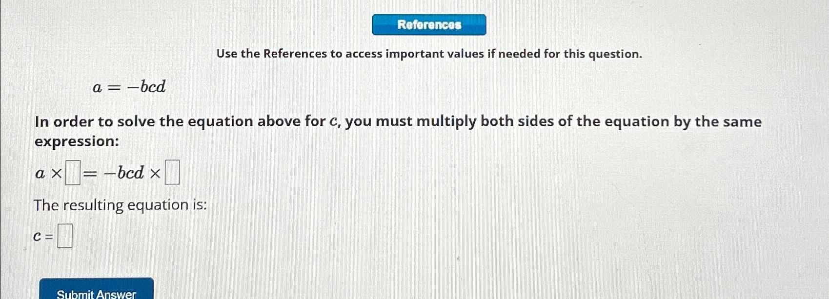 Solved Use the References to access important values if | Chegg.com