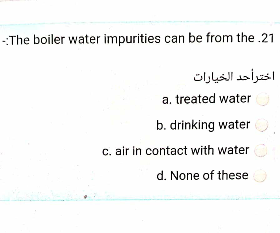 Solved The boiler water impurities can be from the .21 اختر | Chegg.com