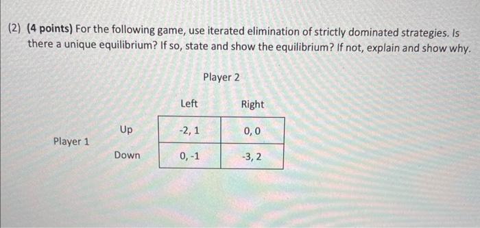 Solved (4 points) For the following game, use iterated | Chegg.com