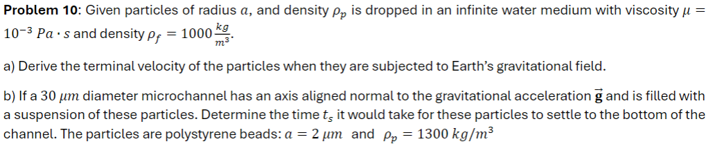 Solved Problem 10: Given particles of radius a, ﻿and density | Chegg.com