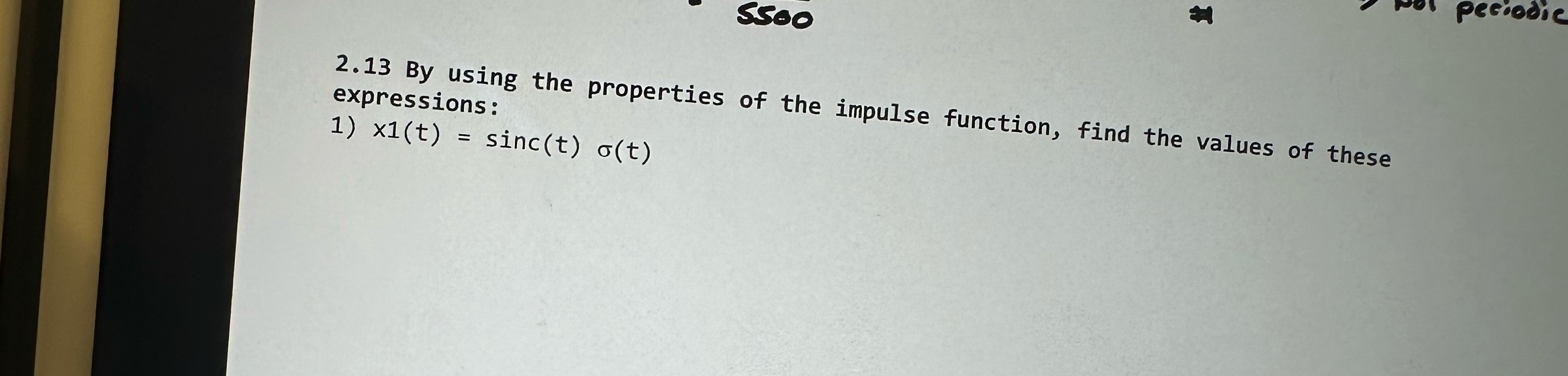 Solved 2.13 ﻿By using the properties of the impulse | Chegg.com