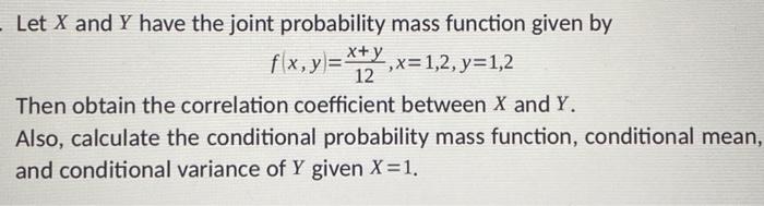 Solved Let X and Y have the joint probability mass function | Chegg.com