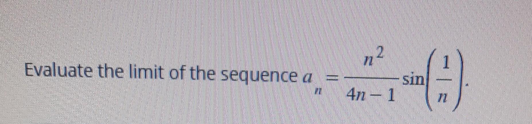 Solved n=4n−1n2sin(n1) | Chegg.com