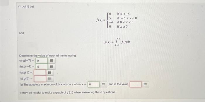 Solved (1 point) Let f(x)=⎩⎨⎧05−40 if x