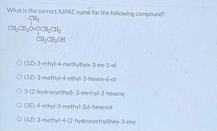 Solved What is the correct IUPAC name for the following | Chegg.com
