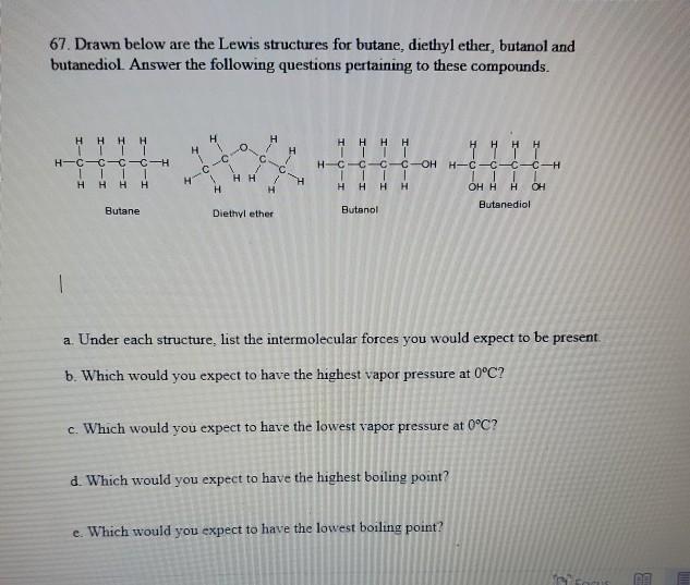 Solved 67. Drawn below are the Lewis structures for butane, | Chegg.com